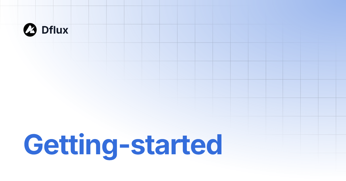 Getting-started | Dflux